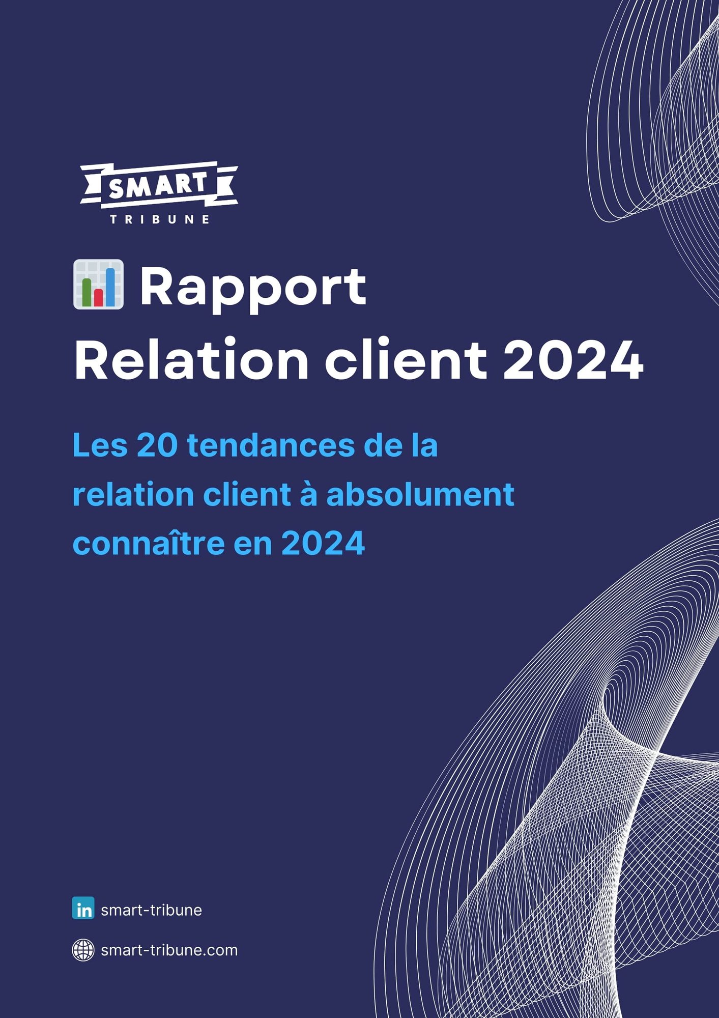Rapport de la relation client : 20 tendances à connaître pour 2024